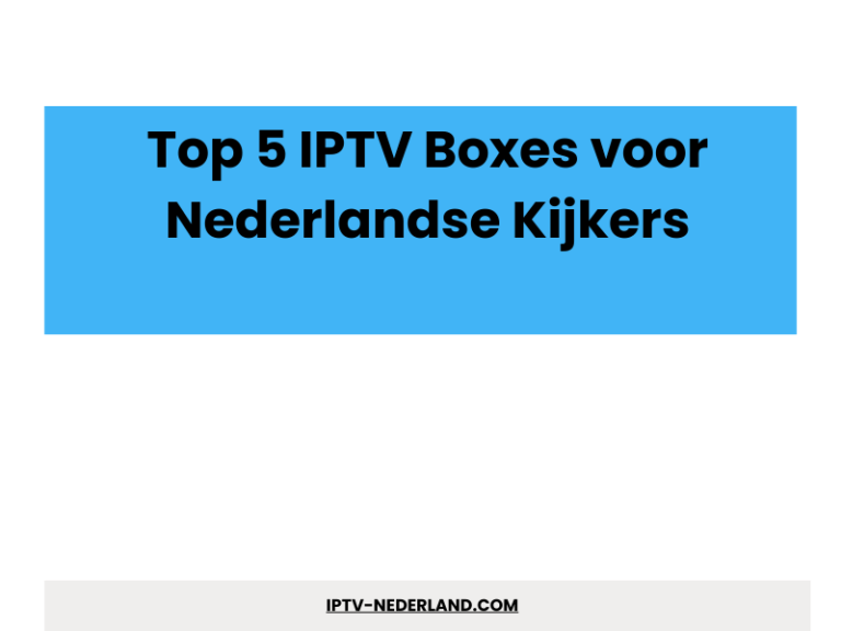De 7 Beste IPTV Apps voor Android in 2025 - IPTV Nederland